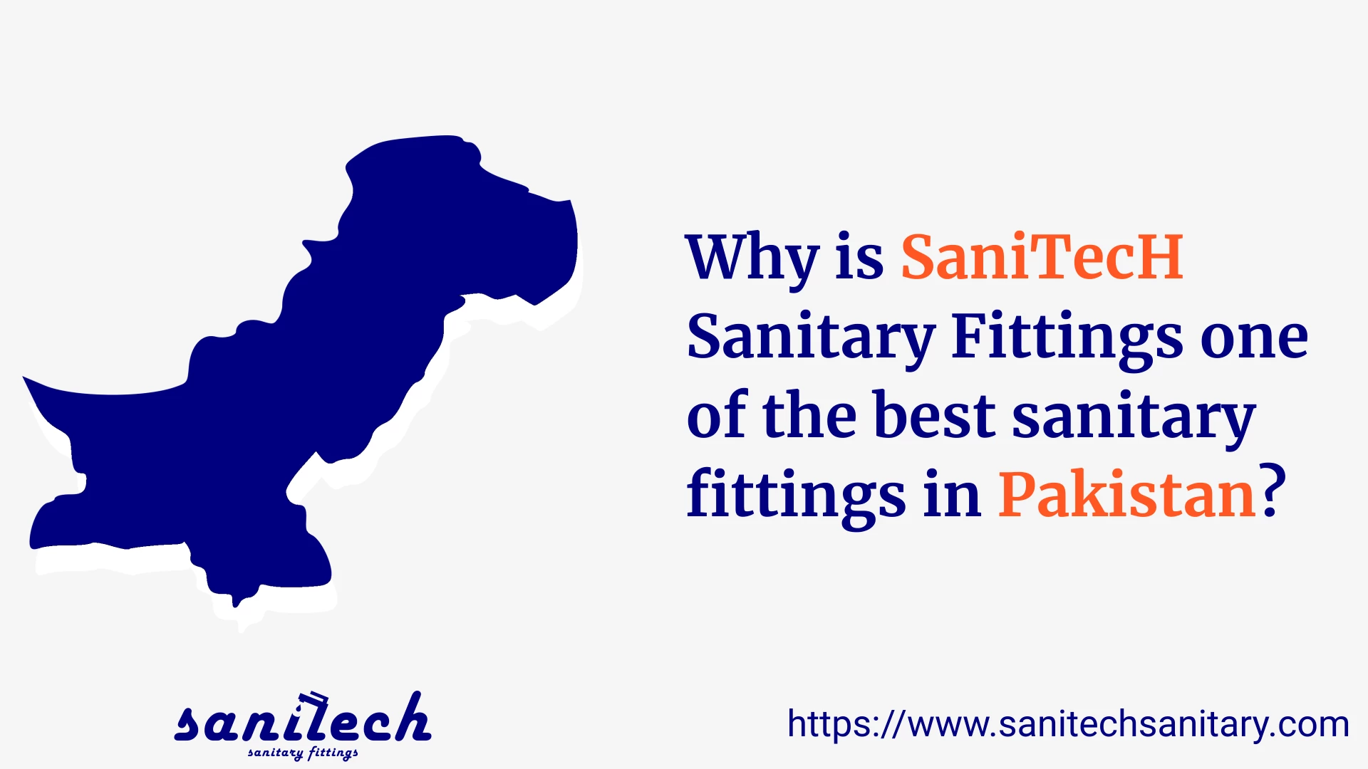 Why is SaniTecH one of the best sanitary fittings in Pakistan?